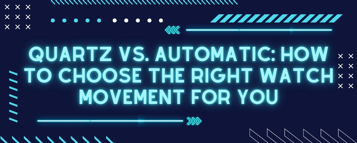 Quartz vs. Automatic: How to Choose the Right Watch Movement for You ...
